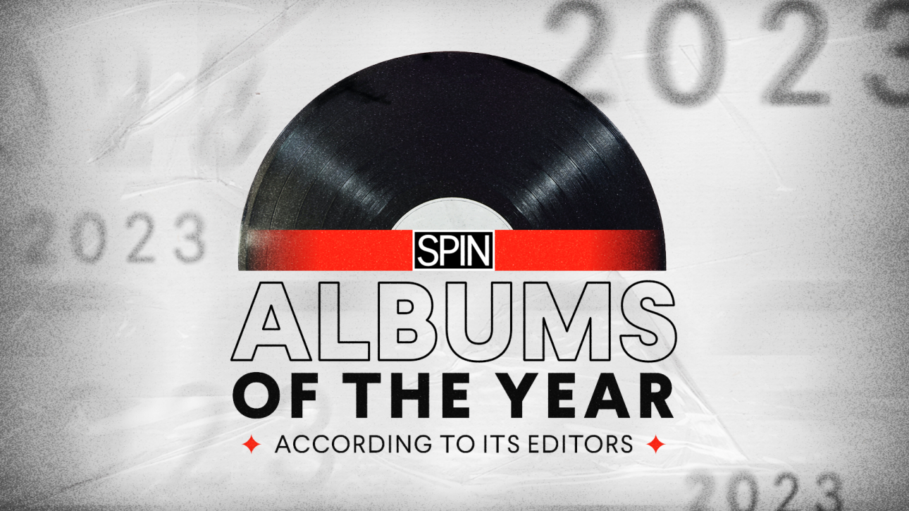 Our Editors Pick Their Albums of the Year - SPIN